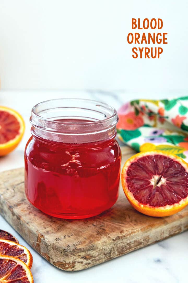 Blood Orange Syrup Recipe - We are not Martha